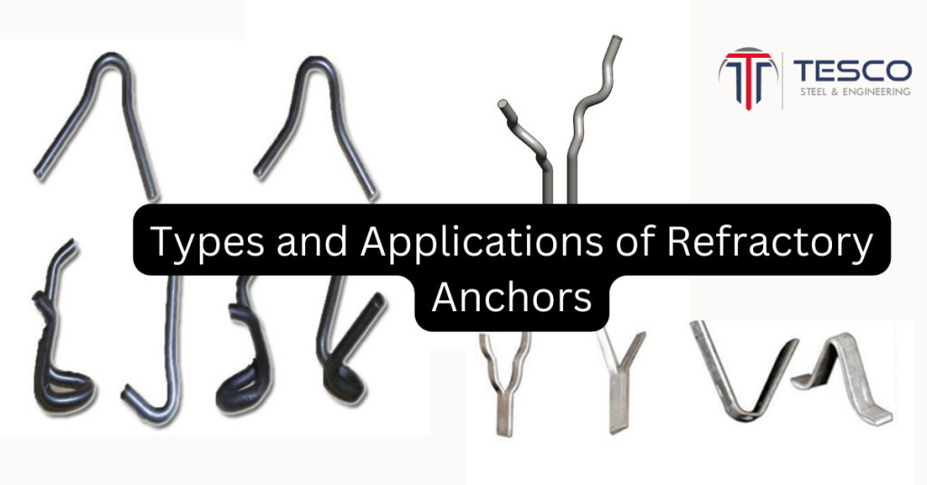Types and Applications of Refractory Anchors